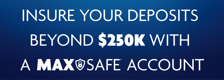 MaxSafe | Lake Forest Bank & Trust Company, N.A.